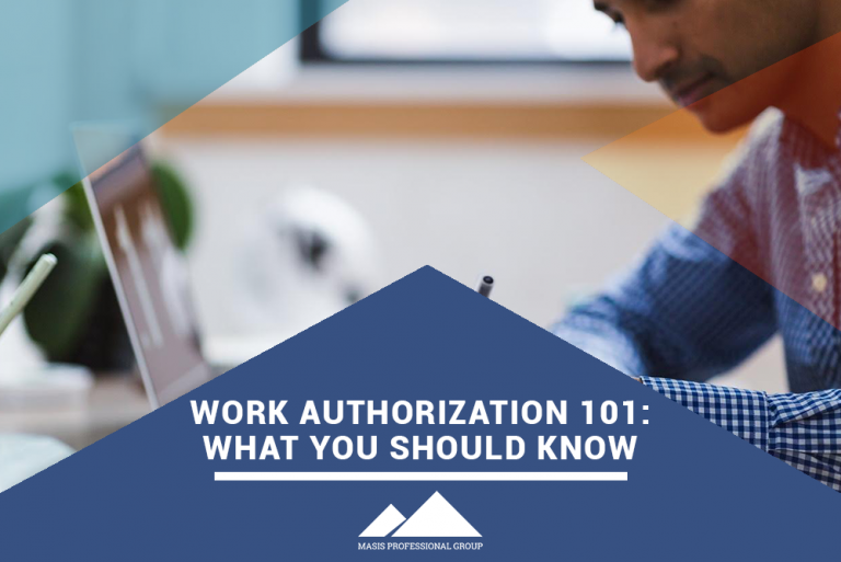 Work Authorization 101: What You Should Know - Masis Staffing