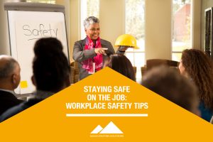 Staying Safe on the Job: Workplace Safety Tips - Masis Staffing